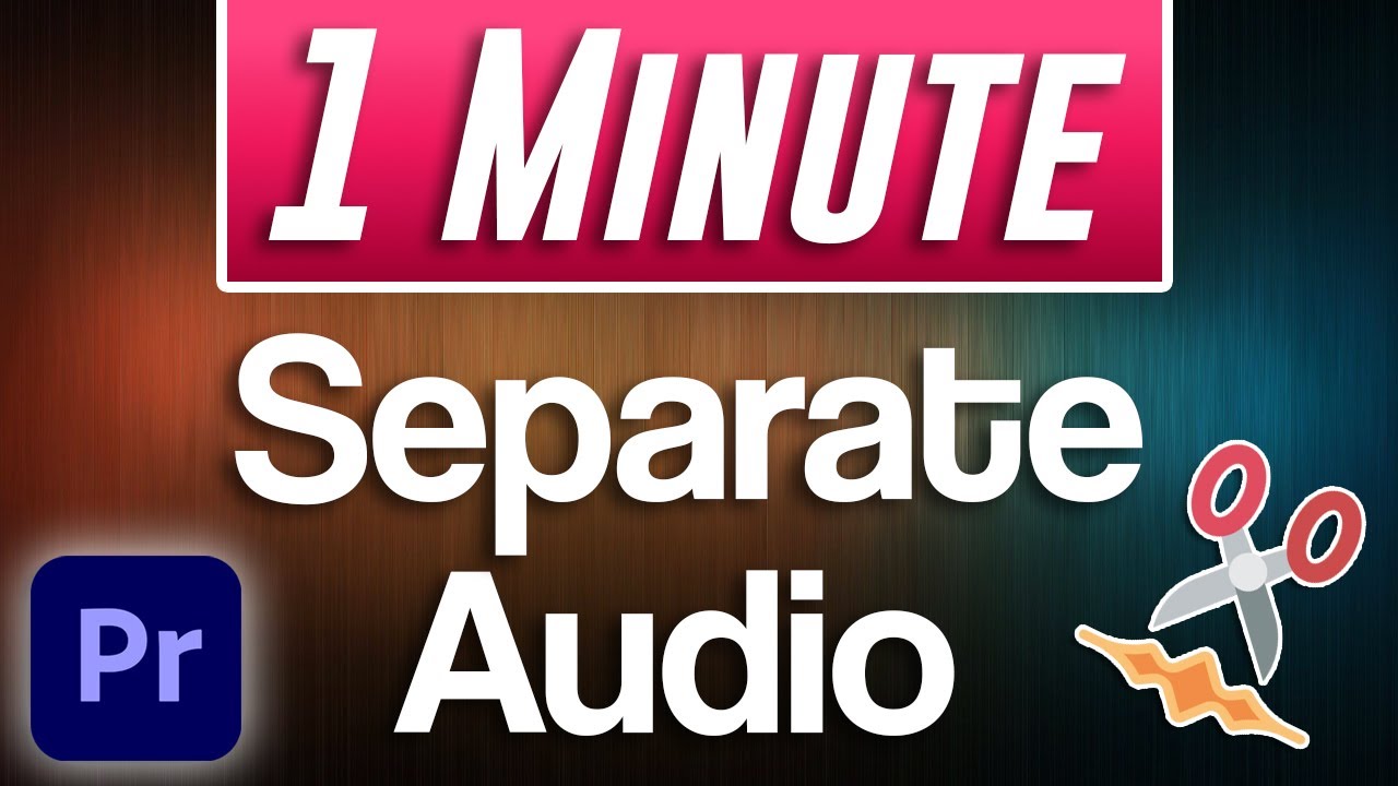 How to Separate Audio From Video | Adobe Premiere Pro - YouTube