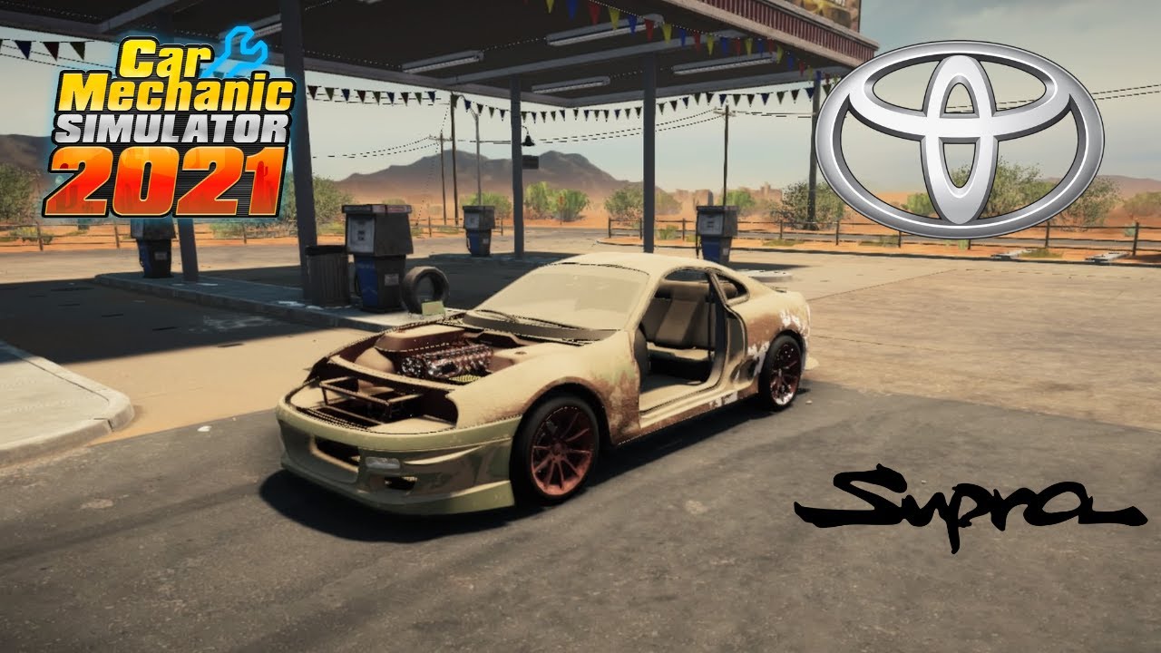 Car Mechanic Simulator 2021 - 1993 Toyota Supra/Sakura Supa Restoration ...