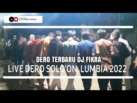 DERO DJ FIKRA | INTRO DERO TERLAMA | LIVE DERO SOLOON | LUMBI-LUMBIA 2022 - YouTube