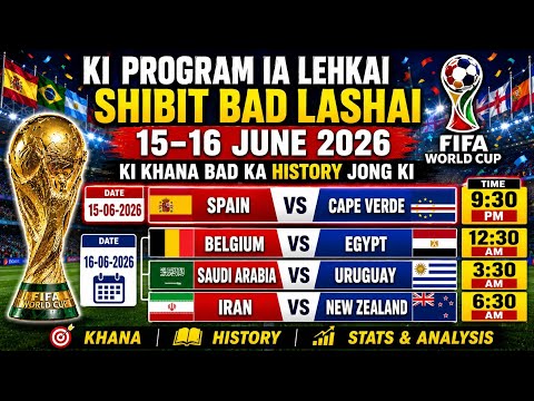 Ki program ia lehkai shibit mynmeit bad lashai ka 16-06-2026 #worldcup #khubor #sports #khasi