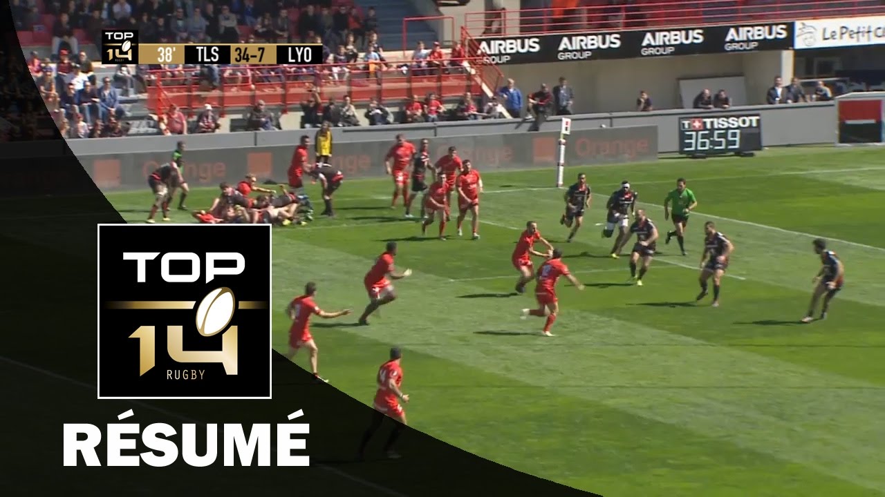 TOP 14 - Résumé Toulouse-Lyon: 42-26 - J21 - Saison 2016/2017 - YouTube