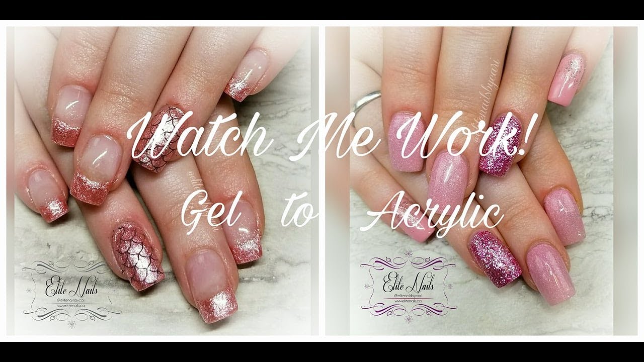 Watch Me Work | A Nail Fill going from Gel to Acrylic - YouTube