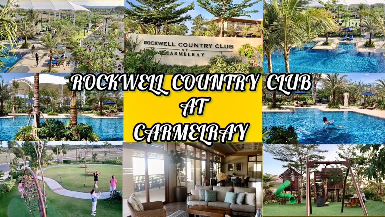 ROCKWELL SOUTH AT CARMELRAY | CARMELRAY COUNTRY CLUB | CANLUBANG, LAGUNA - YouTube