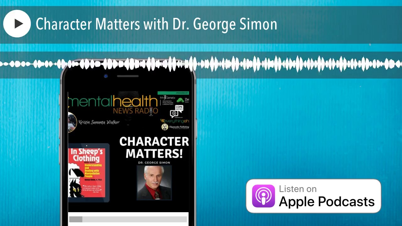 Character Matters with Dr. George Simon - YouTube