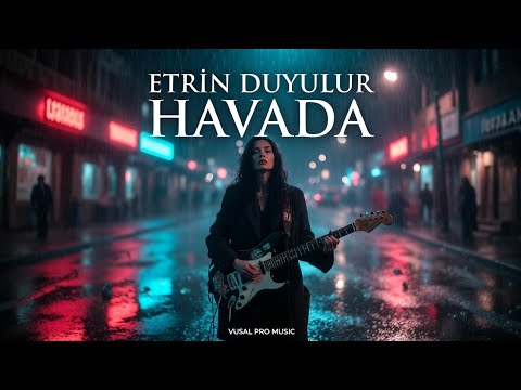 Etrin Duyulur Havada ( Yeni Version 2026) Herkesin axtardiği Tiktokda trend olan mahnı 