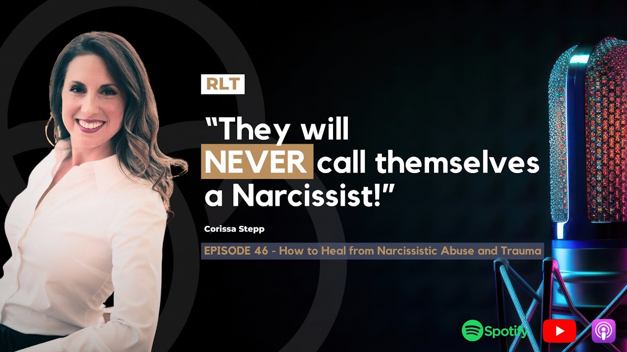 How to Heal from Narcissistic Abuse and Trauma with Corissa Stepp ...