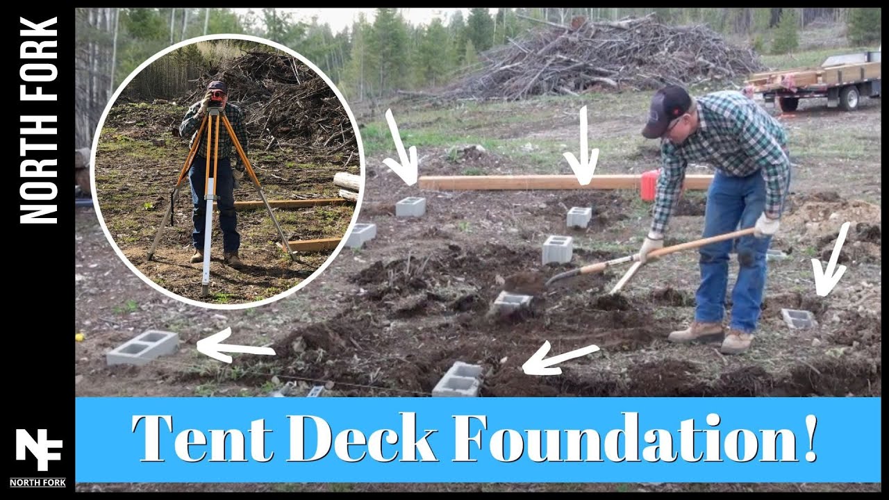 EP 01: How To Build A Tent Deck Foundation: Its Official We Are Now ...