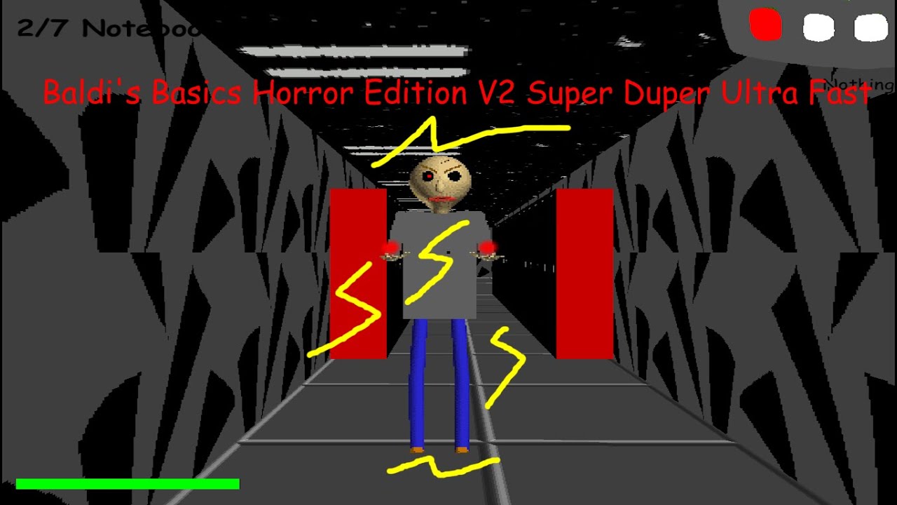 Baldi's Basics Horror Edition V2 Super Duper Ultra Fast - YouTube