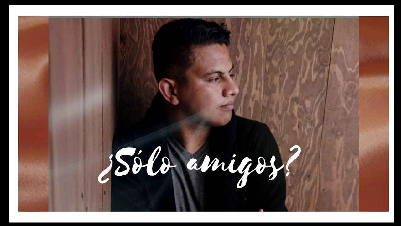 ¿Sólo Amigos? - Amir López x Hanz - YouTube