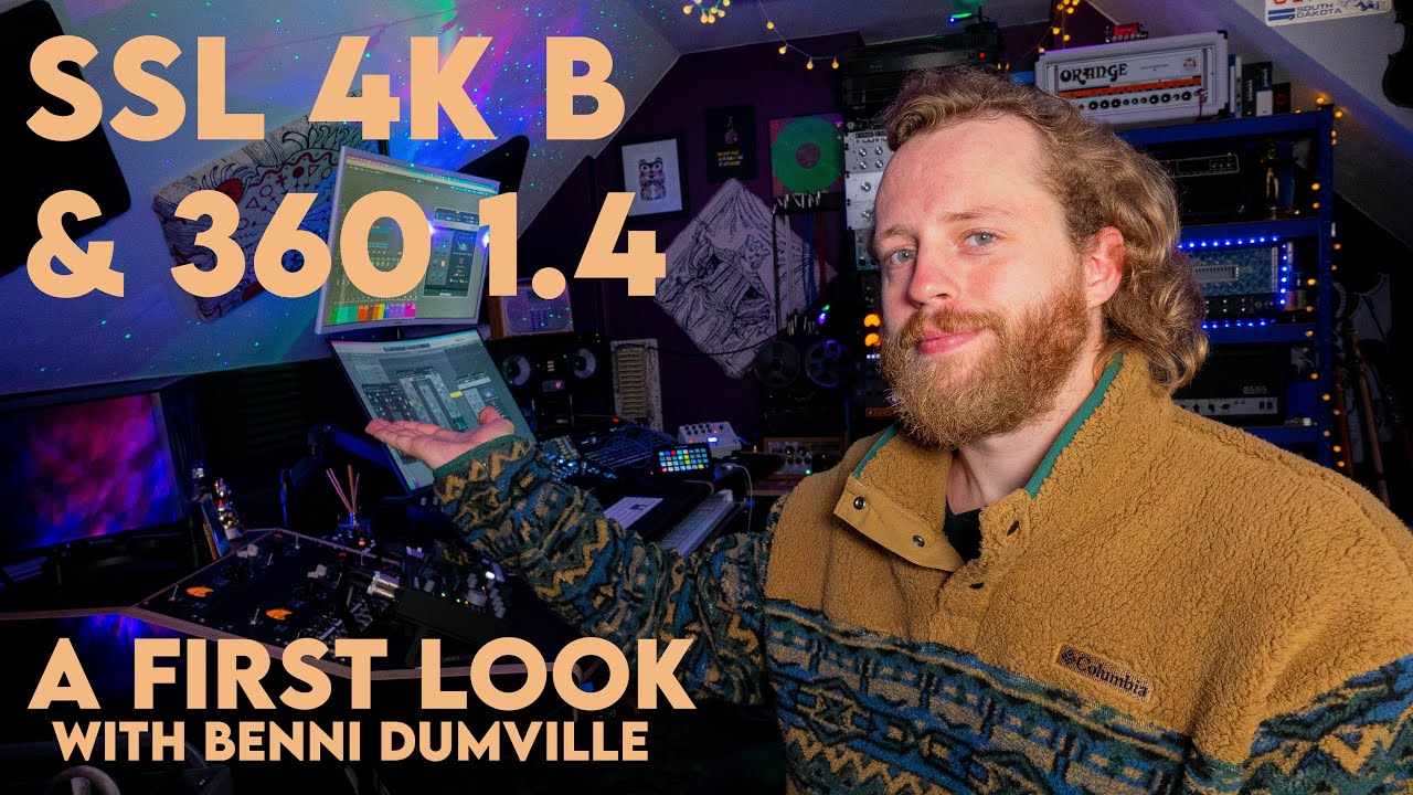 Solid State Logic SSL 4K B & 360 1.4 | A First Look At The 4000 B ...