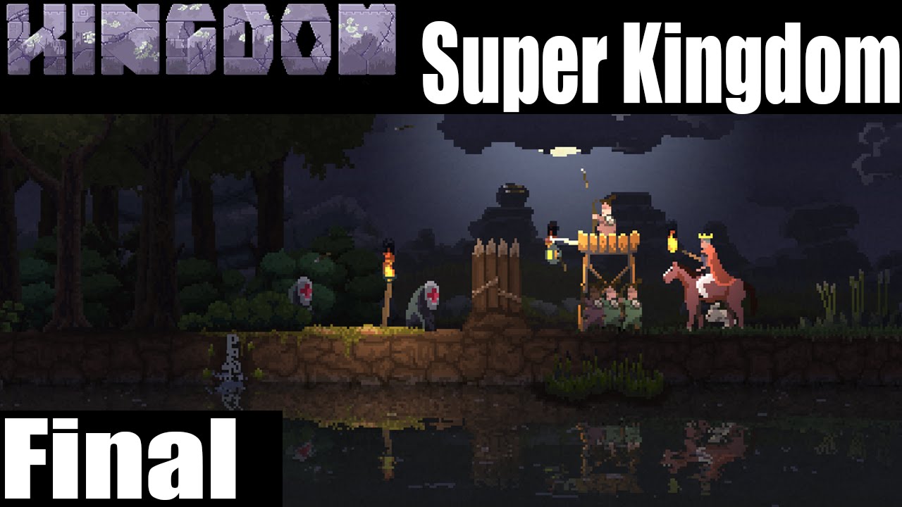 KINGDOM GAMEPLAY - Super Kingdom Final - YouTube