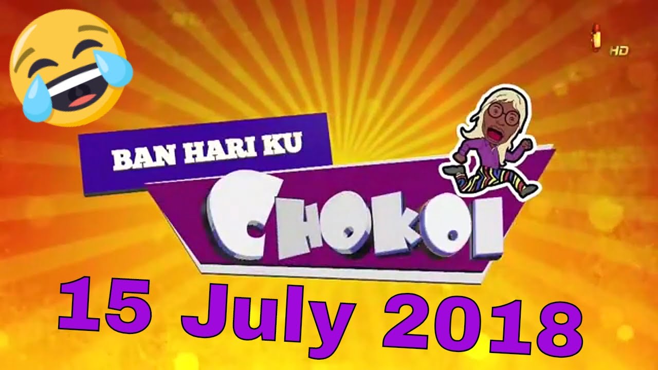 Ban Hari ku Chokoi 😂 15 July 2018 - YouTube