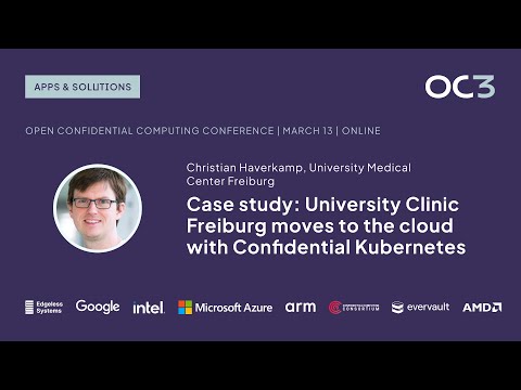 University Clinic migriert mit Confidential Kubernetes in die Cloud von Christian Haverkamp | OC3...