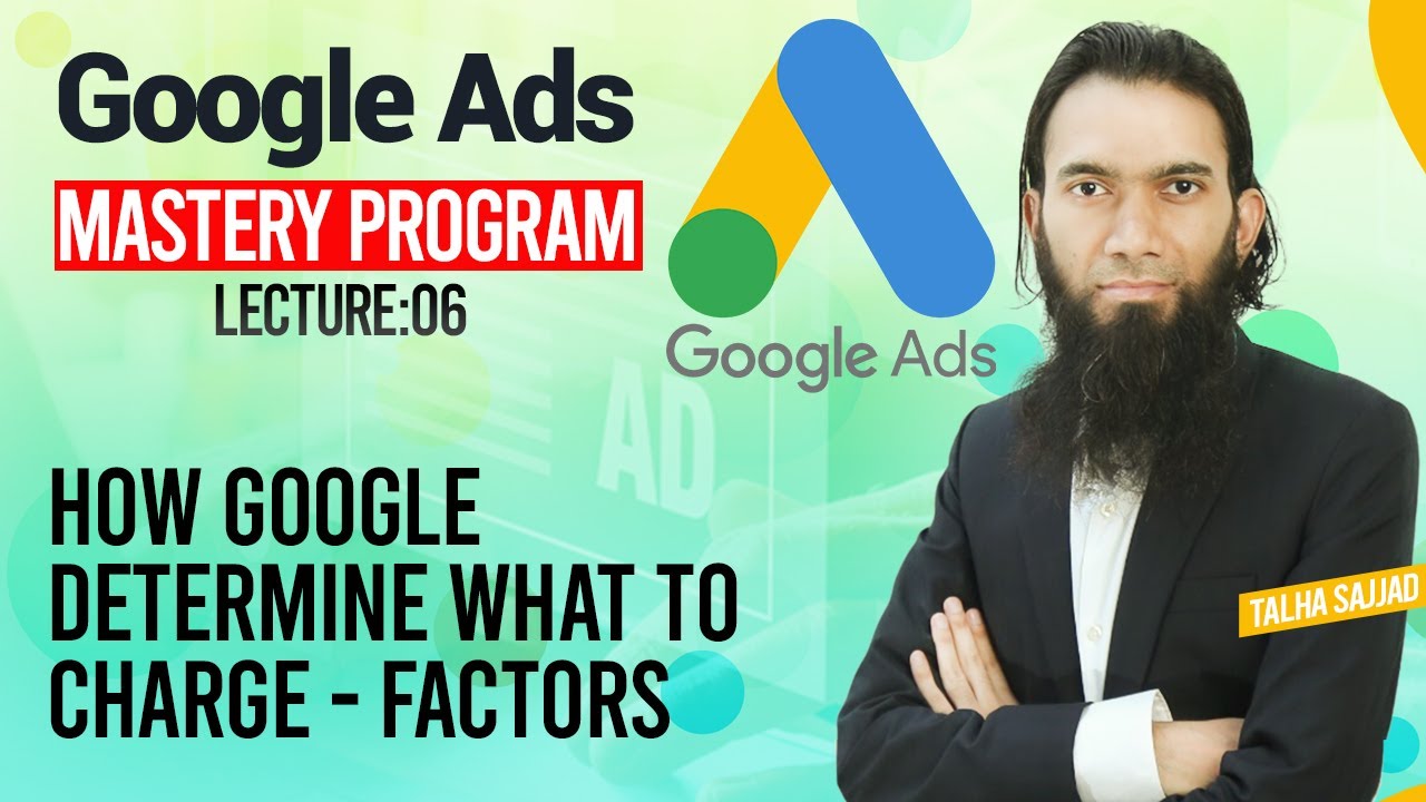 Google Ads Tutorial | How Google Determine What To Charge - Factors ...