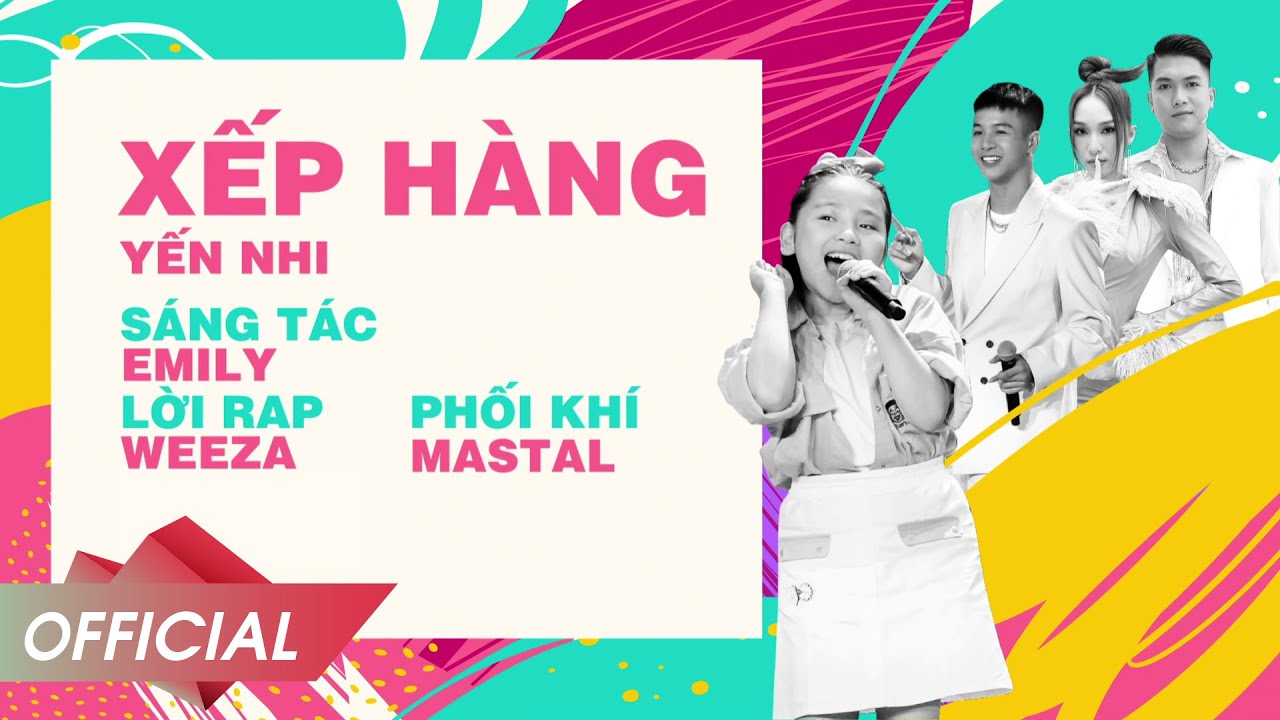 YẾN NHI ft. WEEZA - Xếp Hàng (Official Audio) - YouTube