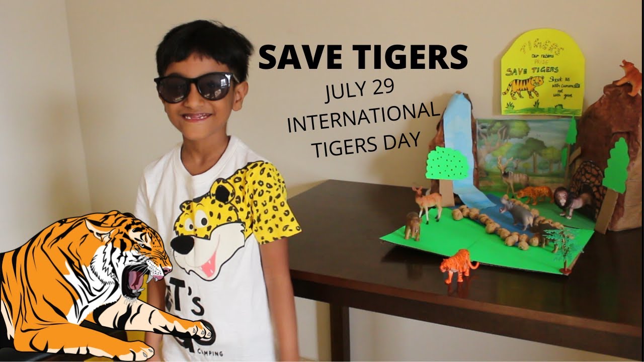 TIGERS DAY JULY 29 || SAVE TIGERS || MODEL OF JUNGLE - YouTube