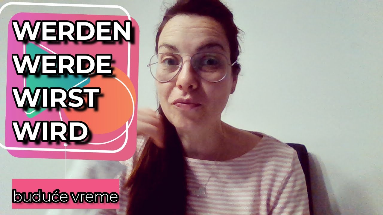 NEMAČKI | WERDEN WERDE WIRST WIRD | REČI BEZ KOJIH NE MOŽETE, A ČESTO ...