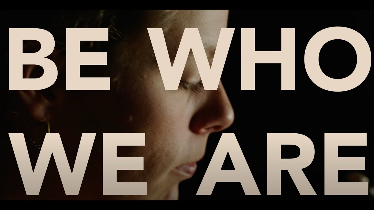 Be Who We Are 30-second PSA - YouTube