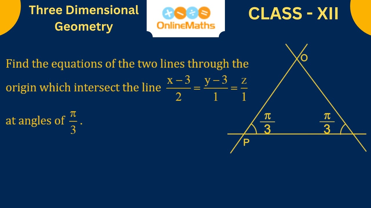 Find the equations of the two lines through the origin which intersect ...
