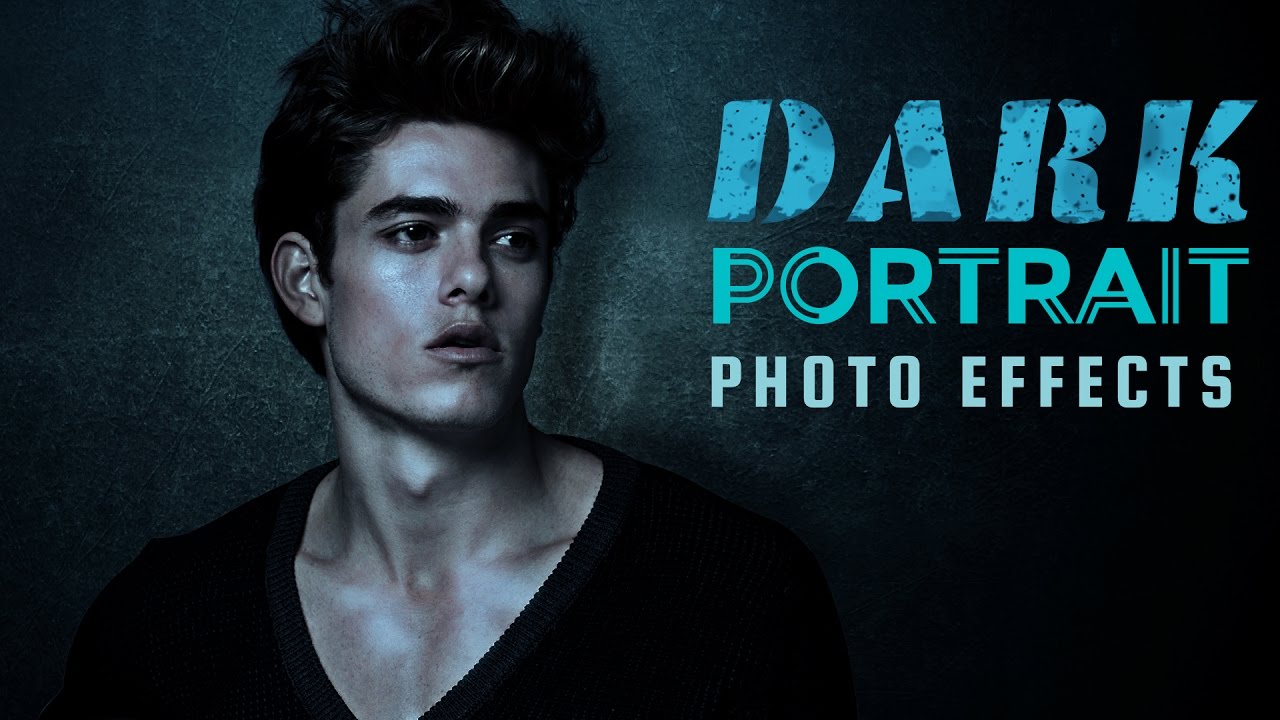 Dark Tone Portrait Photo Effects - Photoshop Tutorial | Darkness ...