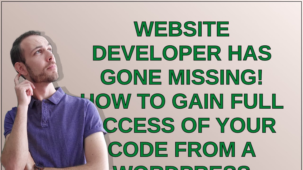 Website Developer has gone missing! How to gain full access of your ...