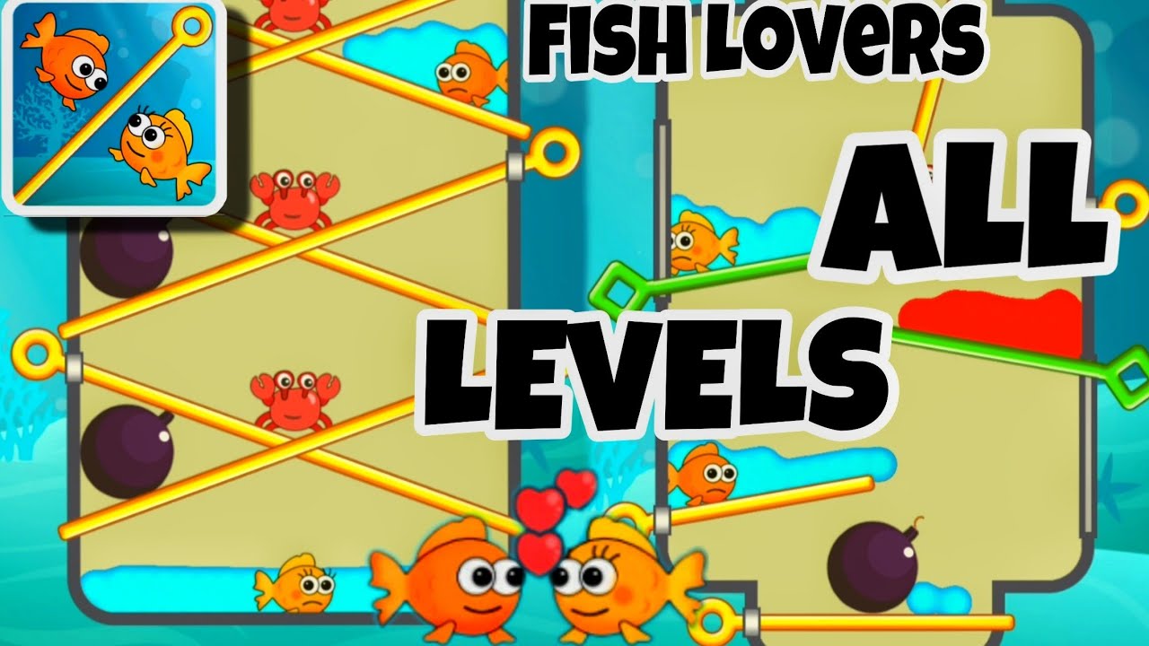 Fish lovers game All levels + Fish love full game + Save the fish ...