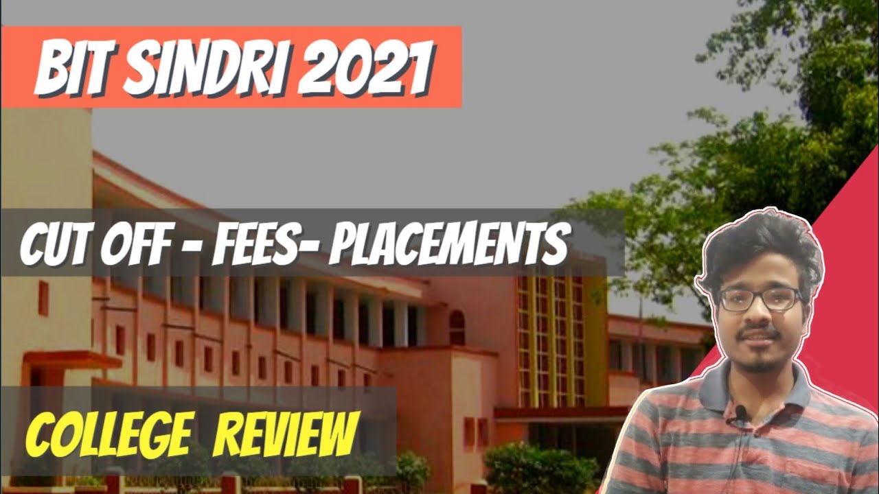 BIT Sindri 2021 : College Review - Cut Off, Fees Structure, Placements ...