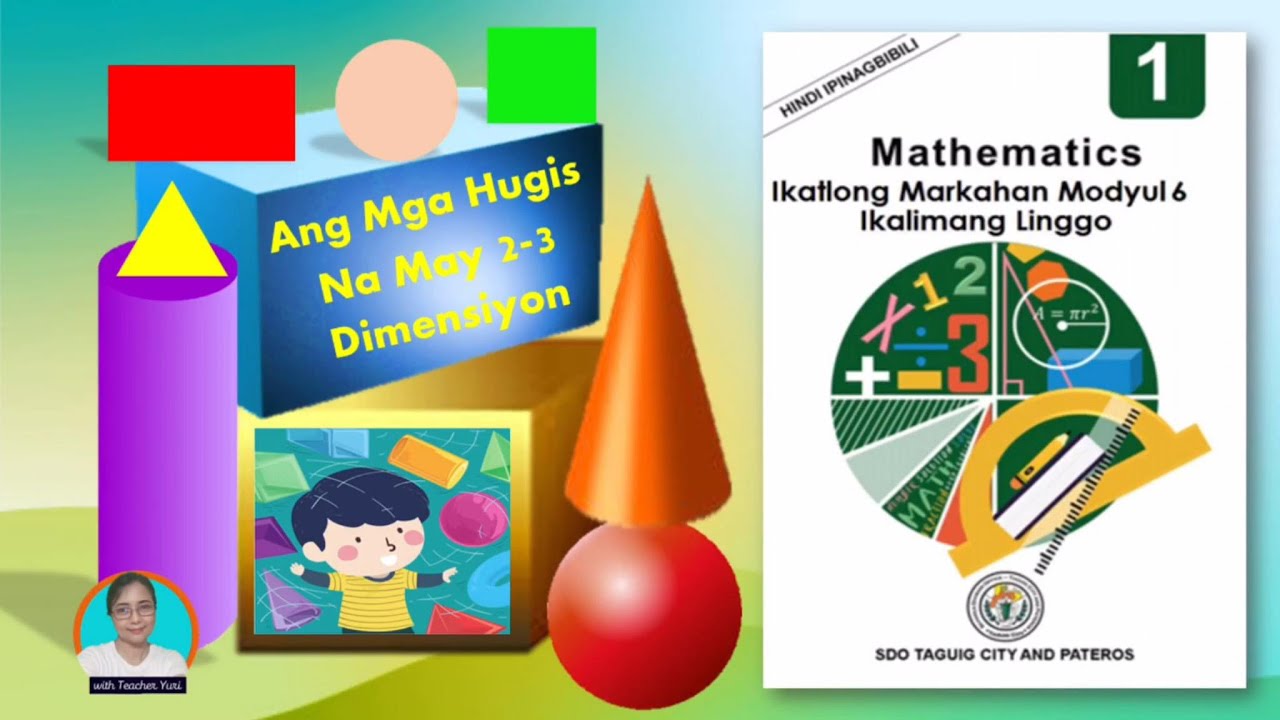 MATH 1 QUARTER 3 Week 5| ANG MGA HUGIS NA MAY 2-3 DIMENSIYON - YouTube