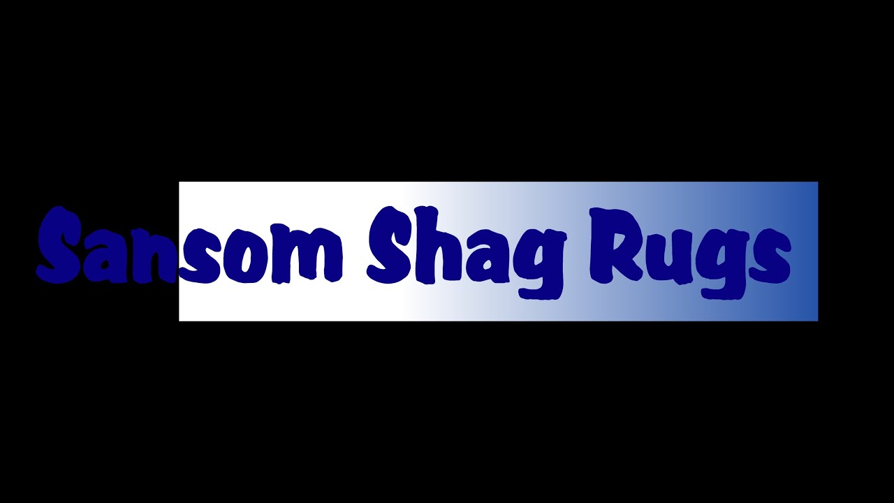 Sansom Shag Rugs Video - YouTube