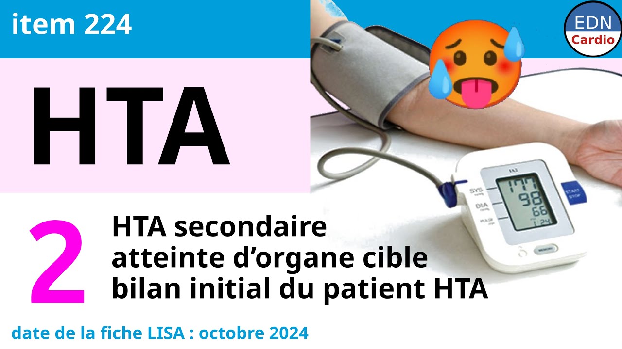 224 - Hypertension artérielle - Partie 2 - Bilan initial: HTA secondaire, FDRCV et atteinte d ...