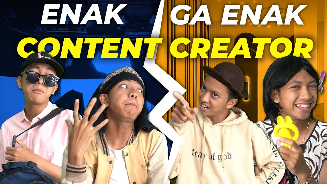 ENAK GAK ENAK JADI CONTENT CREATOR - YouTube