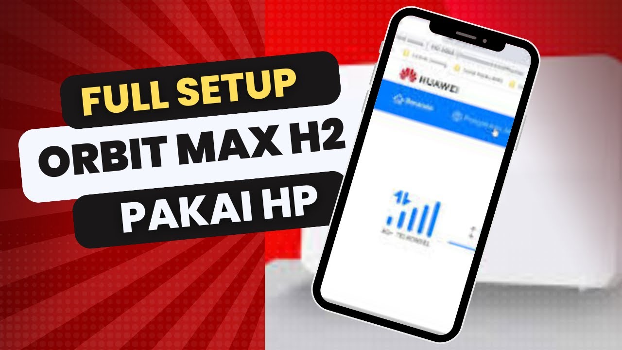 ORBIT MAX H2 FULL SETUP PAKAI HP - YouTube