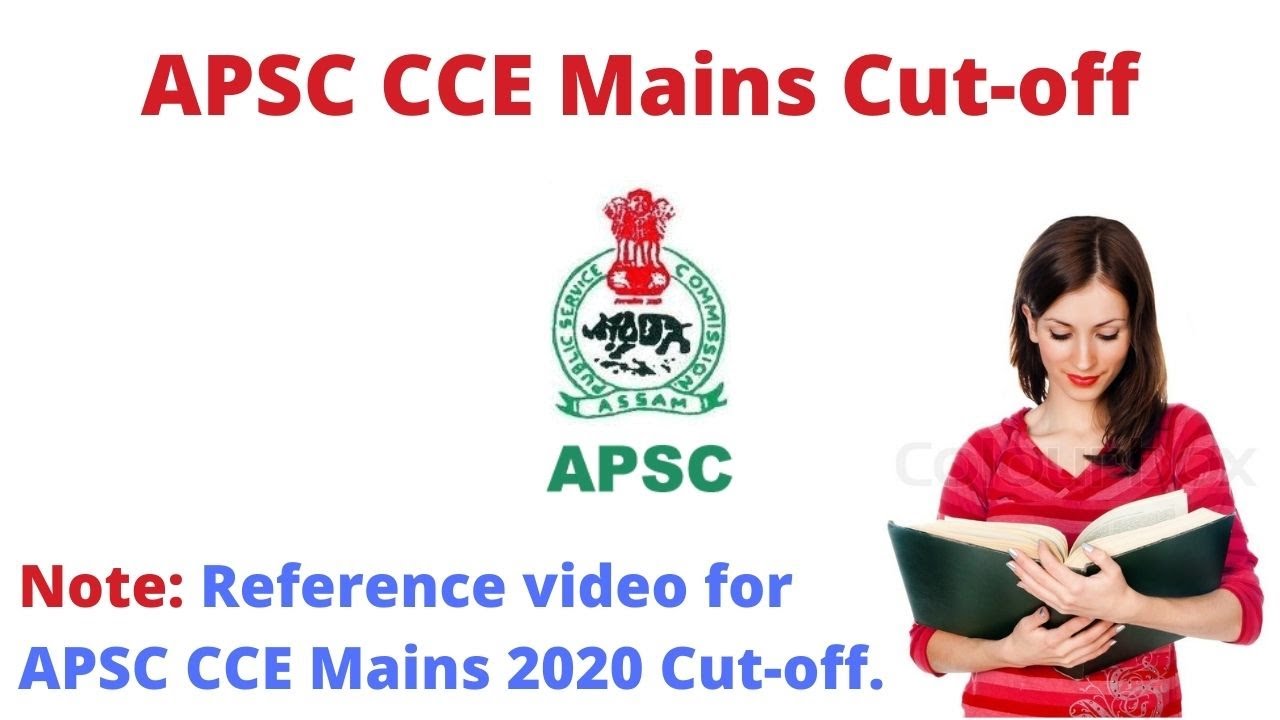 APSC CCE Mains Cut-off: Reference video for APSC CCE Mains 2020 Cut-off ...