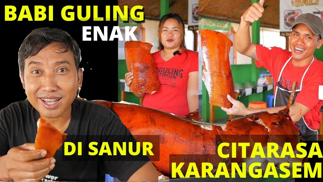 BABI GULING ENAK DI INTARAN SANUR YouTube BABI GULING ENAK DI INTARAN SANUR YouTube