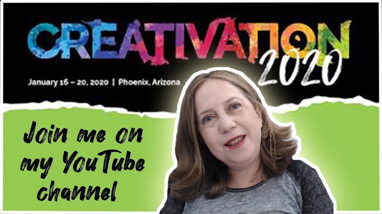 Creativation 2020--Join me on my YouTube channel for livestreams and videos directly from the ...