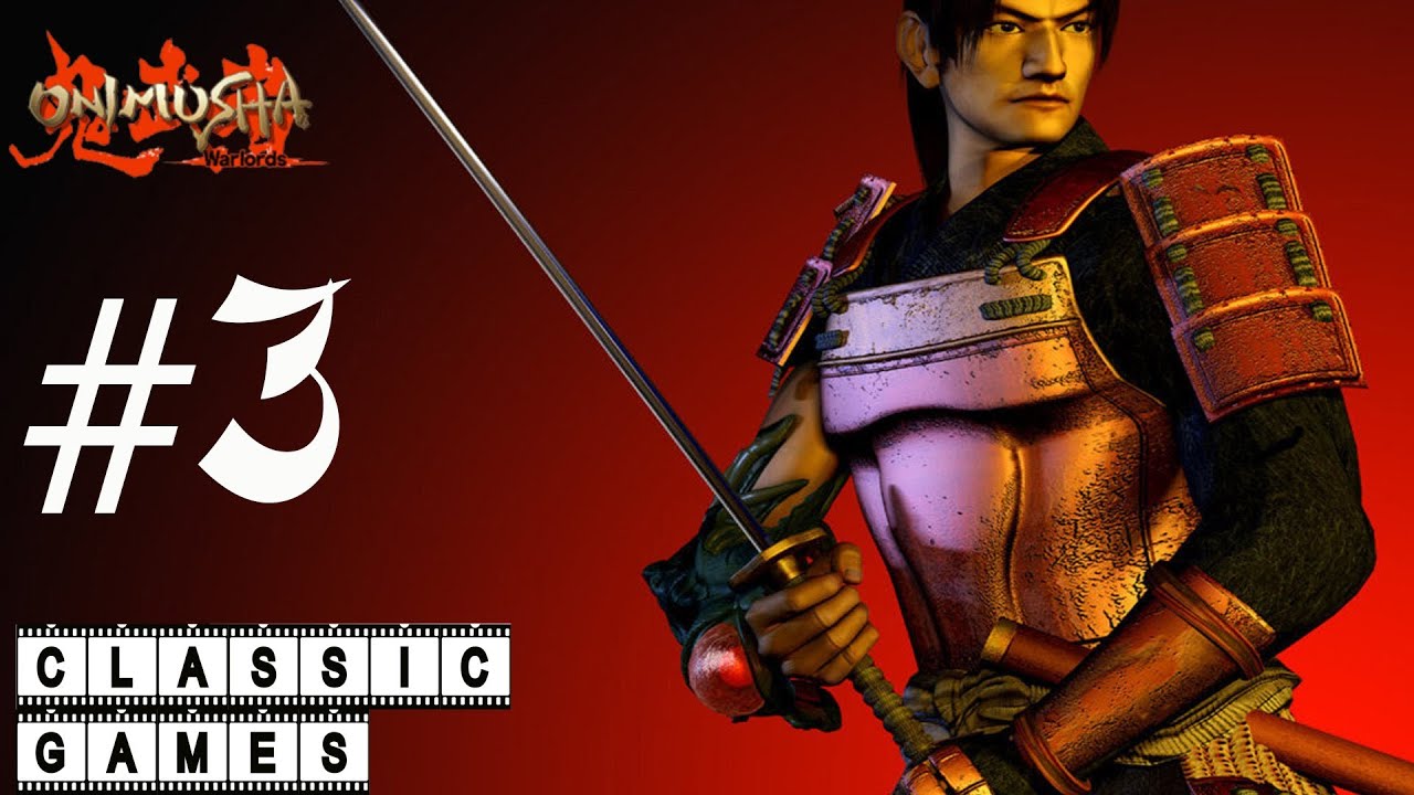 THE SAMURAI'S CREED - Onimusha Warlords Walkthrough Part 3 Gameplay Lets Play Playthrough - YouTube