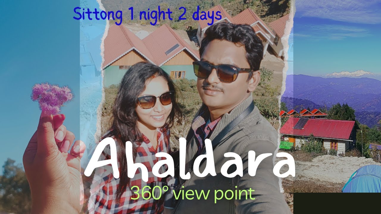 Ahaldara 360° view point || Sittong jawar pothe ahaldara view point ...
