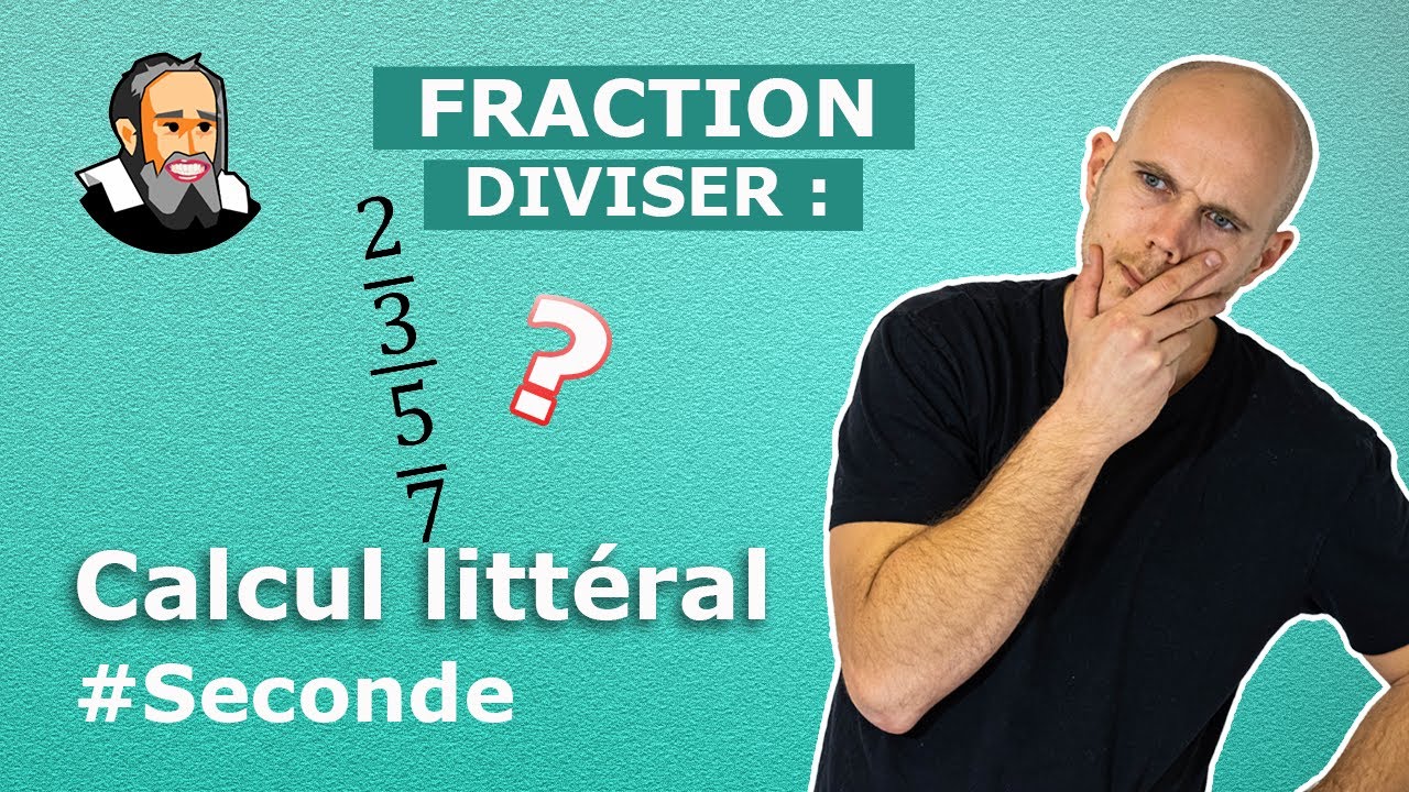 DIVISER des FRACTIONS entres elles - Seconde - YouTube