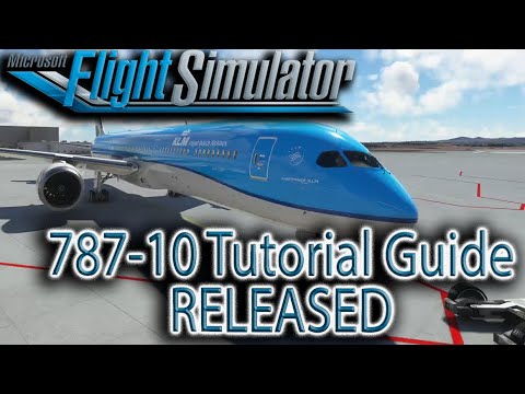 Microsoft Flight Simulator | Boeing 787 Dreamliner | Tutorial Guide