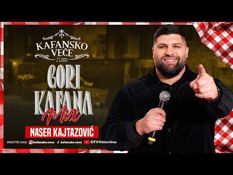 NASER KAJTAZOVIC - GORI KAFANA MIX | UZIVO | MELITO BAND | 2026 | KAFANSKO VECE