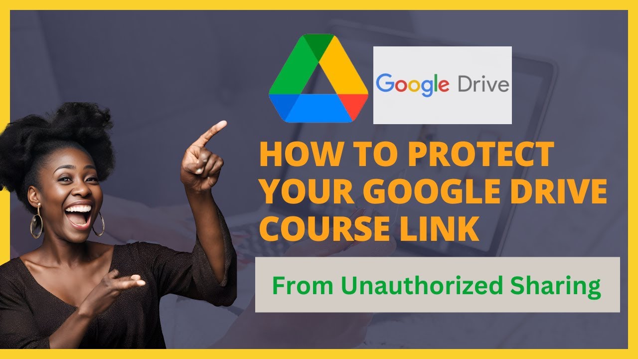 HOW TO PROTECT YOUR GOOGLE LINK FROM UNAUTHORIZED SHARING # ...