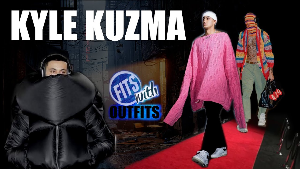 Kyle Kuzma Fits With Outfits - YouTube