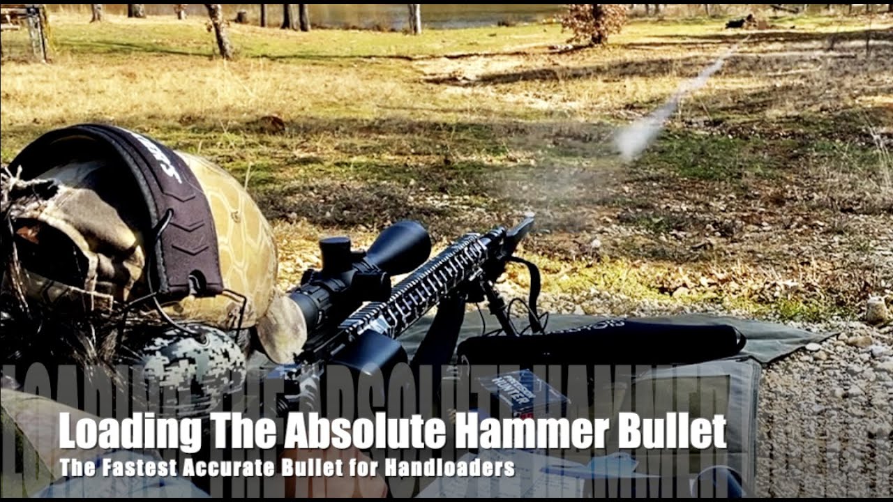 Loading The Absolute Hammer Bullet • The Fastest Accurate Bullet for ...