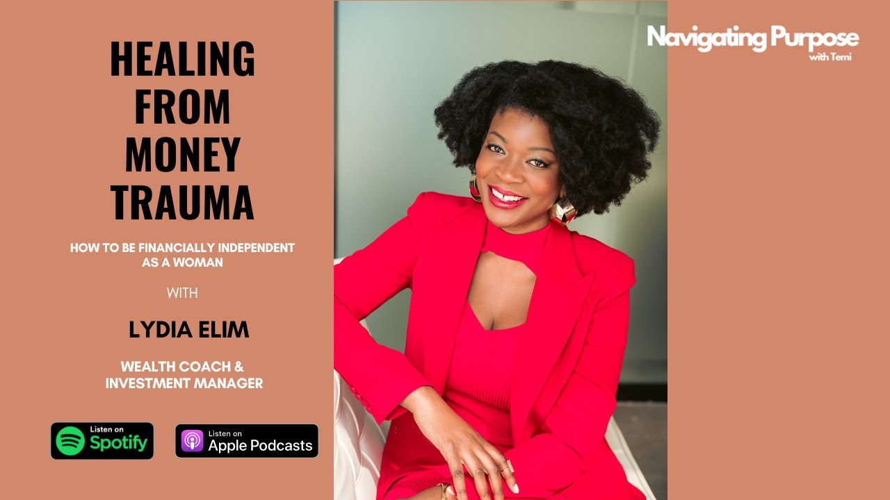 Healing From Money Trauma with Lydia Elim - YouTube