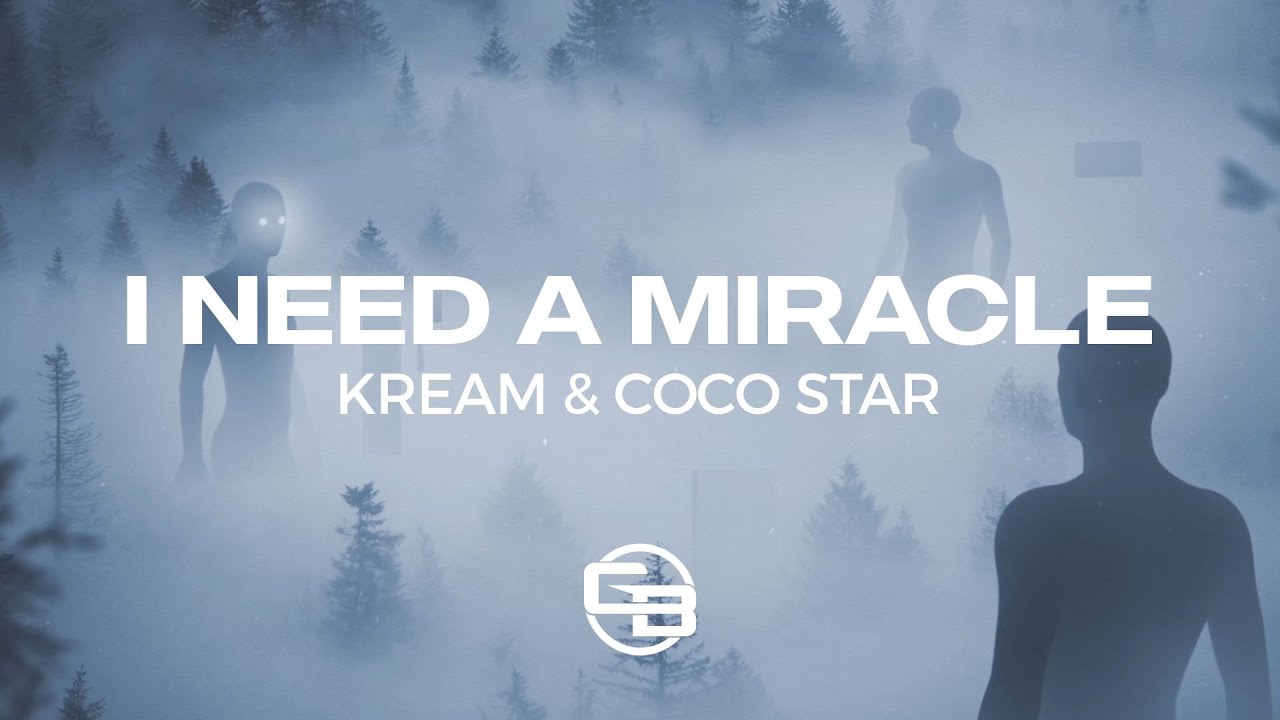 KREAM & Coco Star - I Need A Miracle (Lyric Video) - YouTube