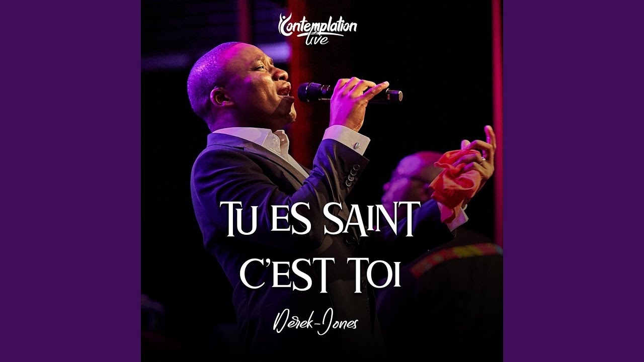 Tu es saint & c'est toi (Live) - YouTube Music