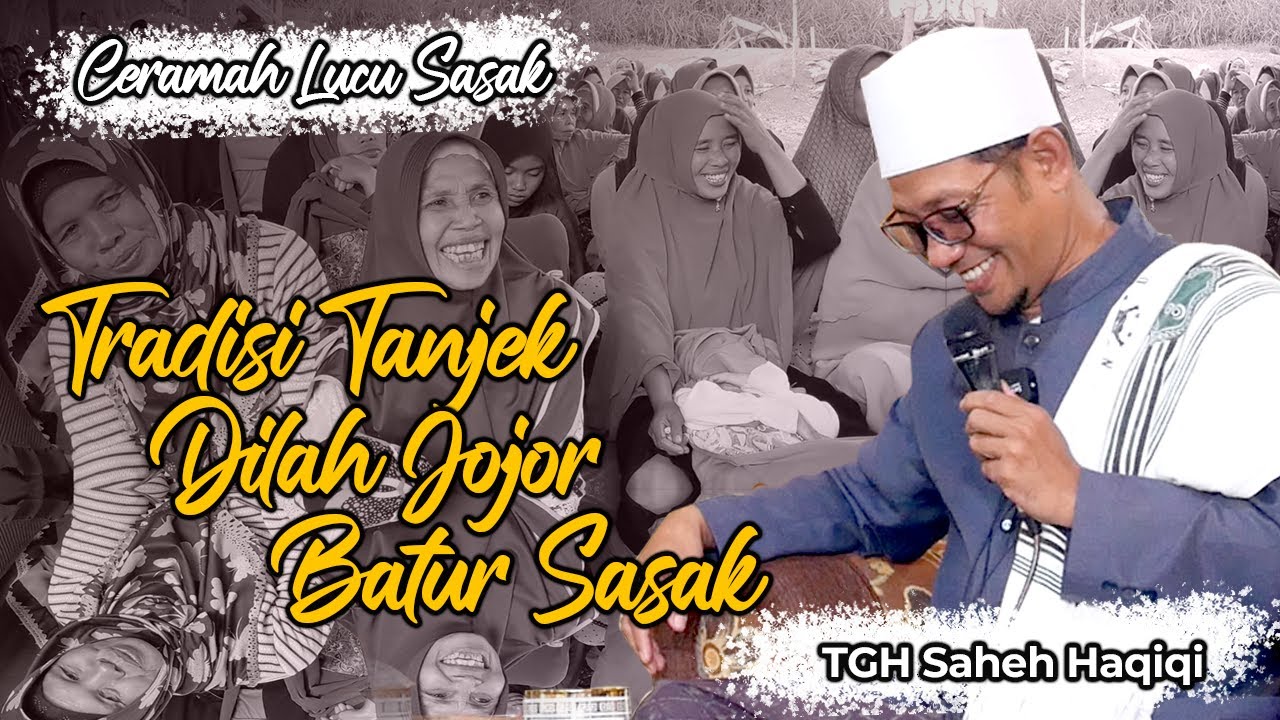 TGH SAHEH HAQIQI ‼️ CERAMAH LUCU TANJEK DILE JOJOR - YouTube
