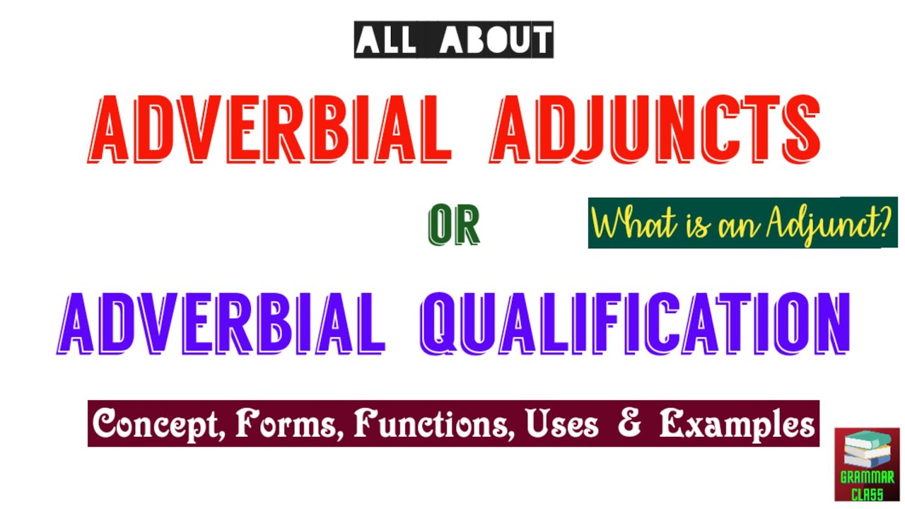 Adverbial Adjunct || Adverbial Qualification || Adverbial Accusative ...