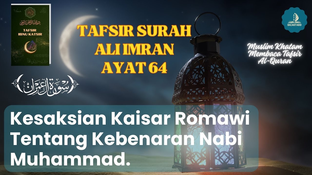 3.25 TAFSIR SURAH ALI IMRAN AYAT 64 - YouTube