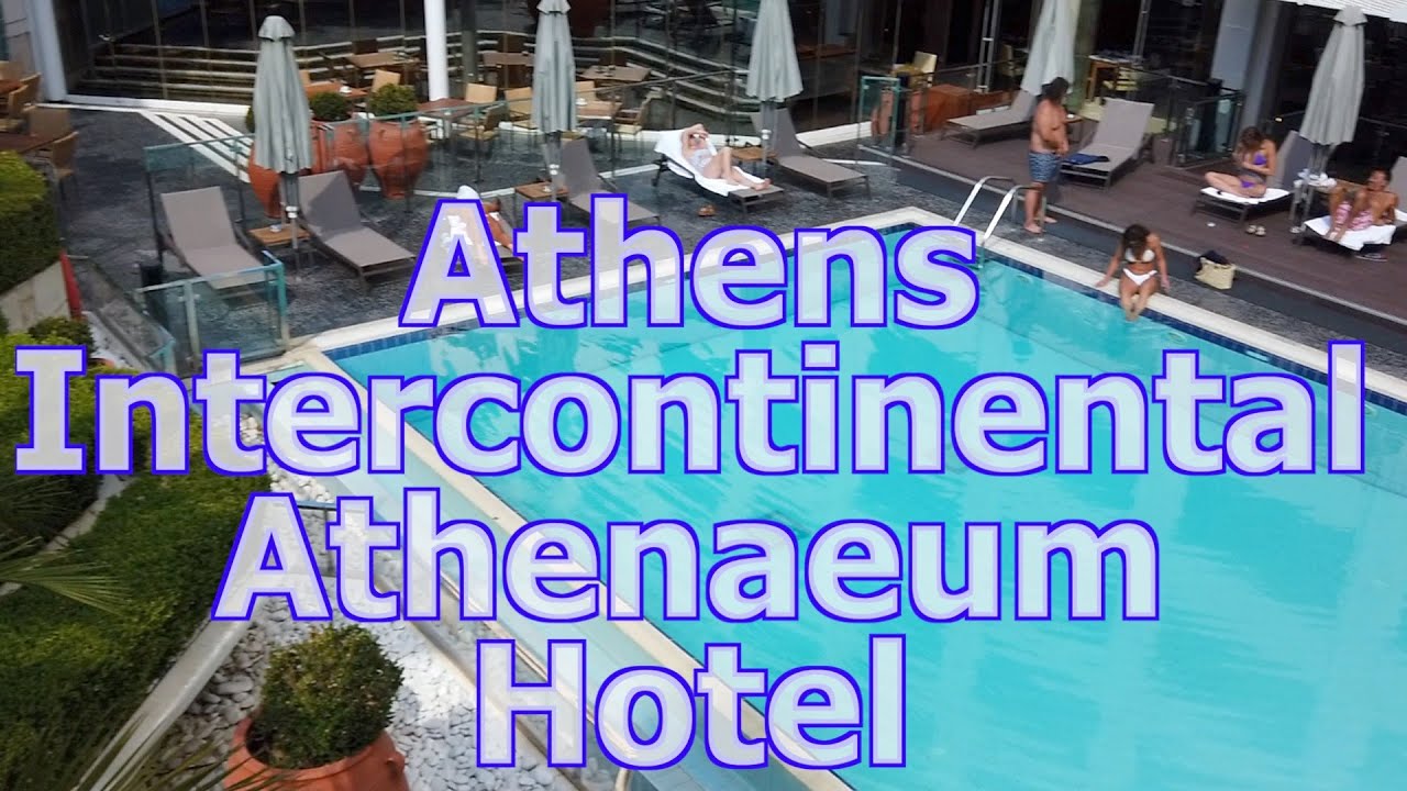 Intercontinental Athenaeum Hotel in Athens, Greece - REVIEW - YouTube